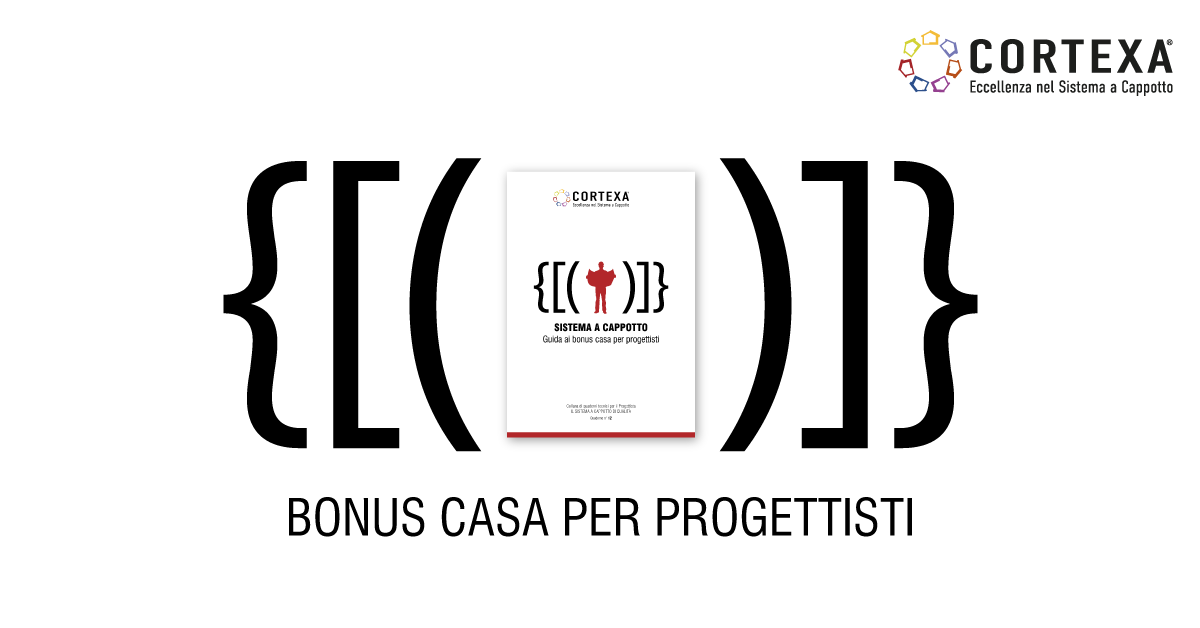 Guida Cortexa per progettisti: approfondimento tecnico sui bonus casa